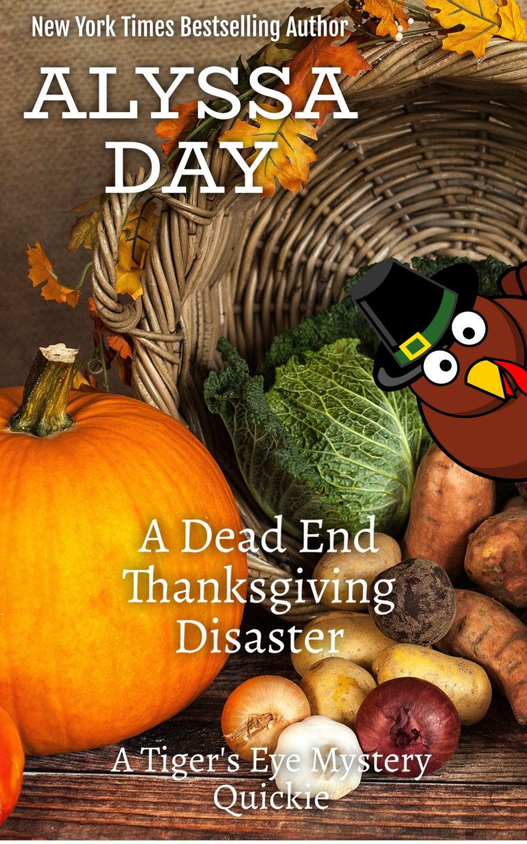 A Dead End Thanksgiving Disaster | Alyssa Day